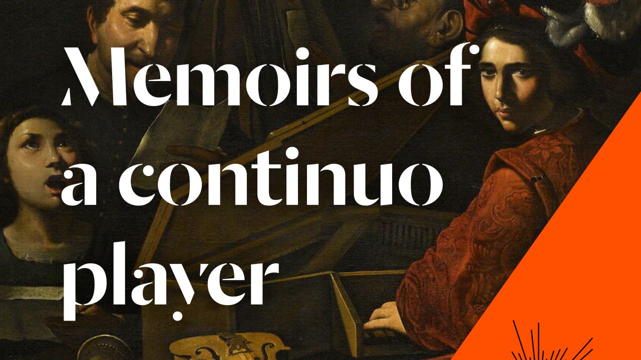 Audio playlist: Memoirs of a continuo player | Centre de musique ...